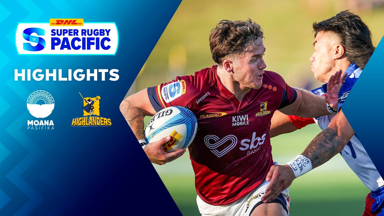 HIGHLIGHTS | Moana Pasifika vs Highlanders | Super Rugby Pacific Round ...