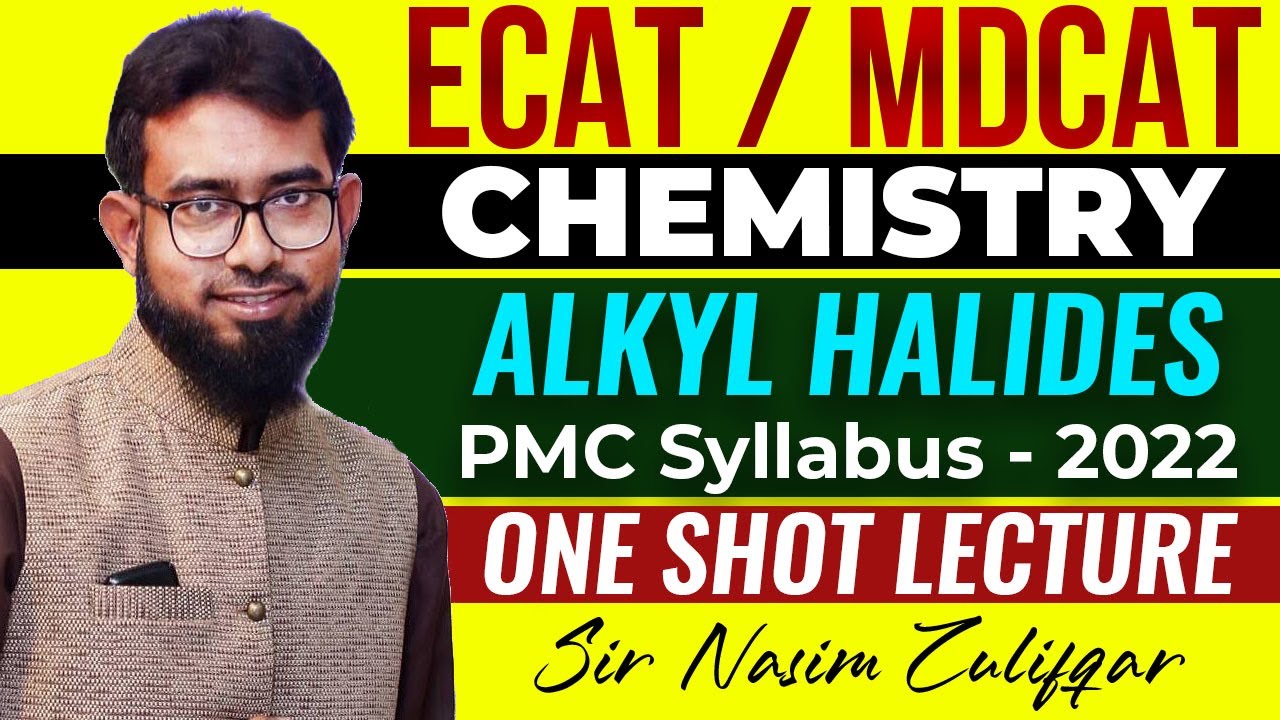 Alkyl Halides in ONE SHOT for ECAT/MDCAT (PMC Syllabus - 2022) - YouTube