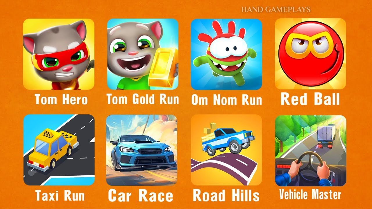 Tom Hero, Tom Gold Run, Om Nom Run, Red Ball, Taxi Run, Car Race, Road ...