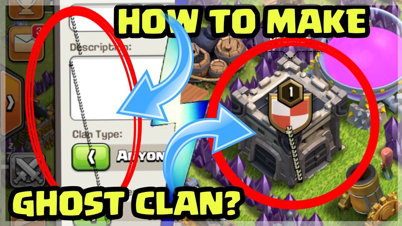 HOW TO MAKE A GHOST CLAN IN CLASH OF CLANS?? FULLY EXPLANATIONS ...