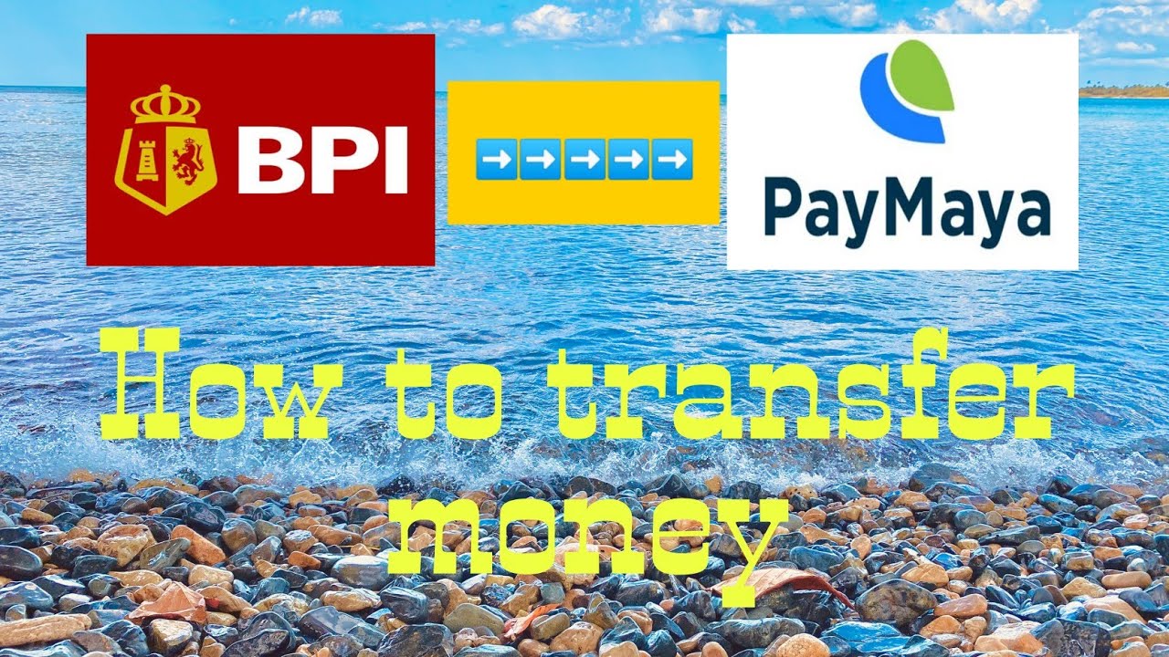 How to transfer money from BPI to Paymaya? - YouTube