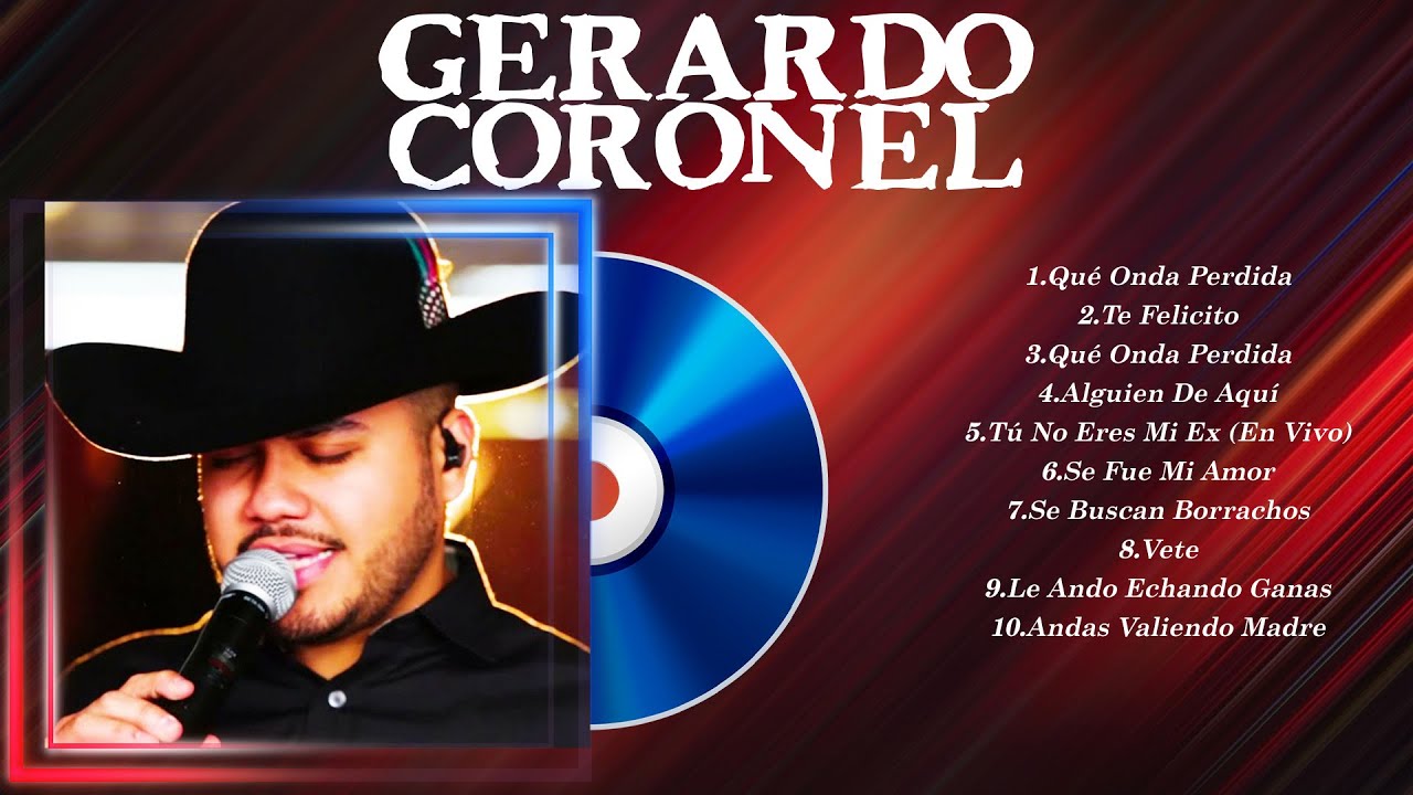 Best Songs of Gerardo Coronel full album 2024 ~ Top 10 songs - YouTube