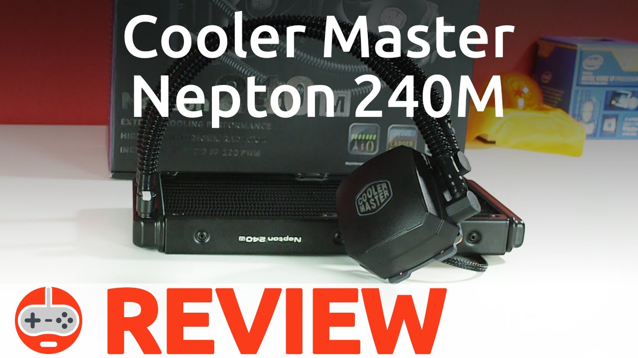 Cooler Master Nepton 240M Closed Loop CPU Cooler Review - Gaming Till ...