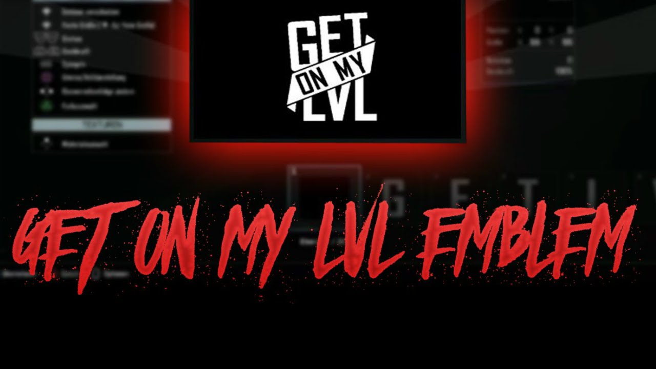 B03 Emblem Tutorial "Get on my Level" (easy emblem in black ops 3 ...
