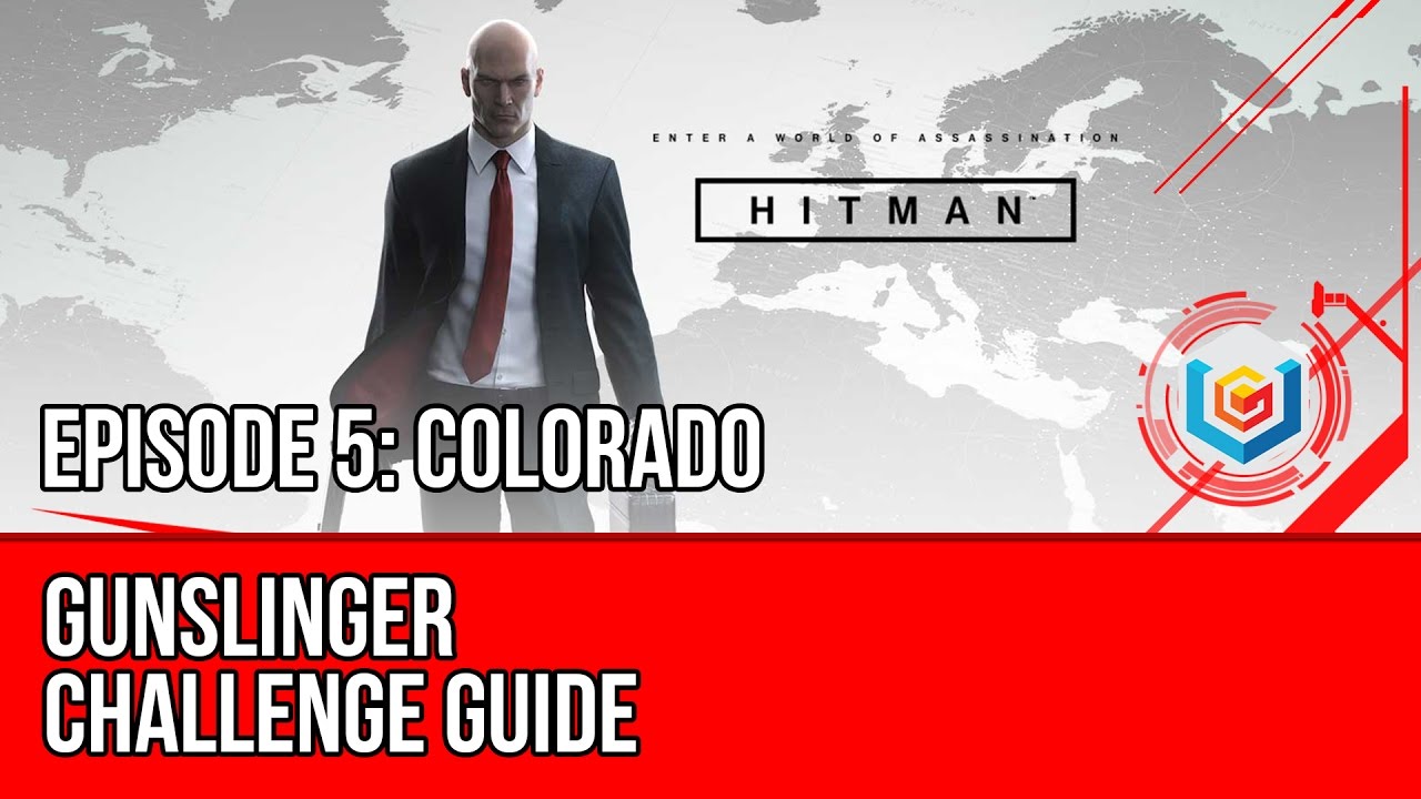 Hitman - Gunslinger Challenge Guide (Colorado) - YouTube