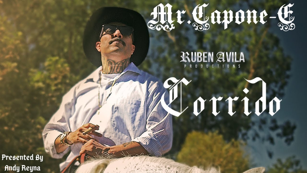 Mr.Capone-E Corrido Presented By Andy Reyna (Official Music Video ...