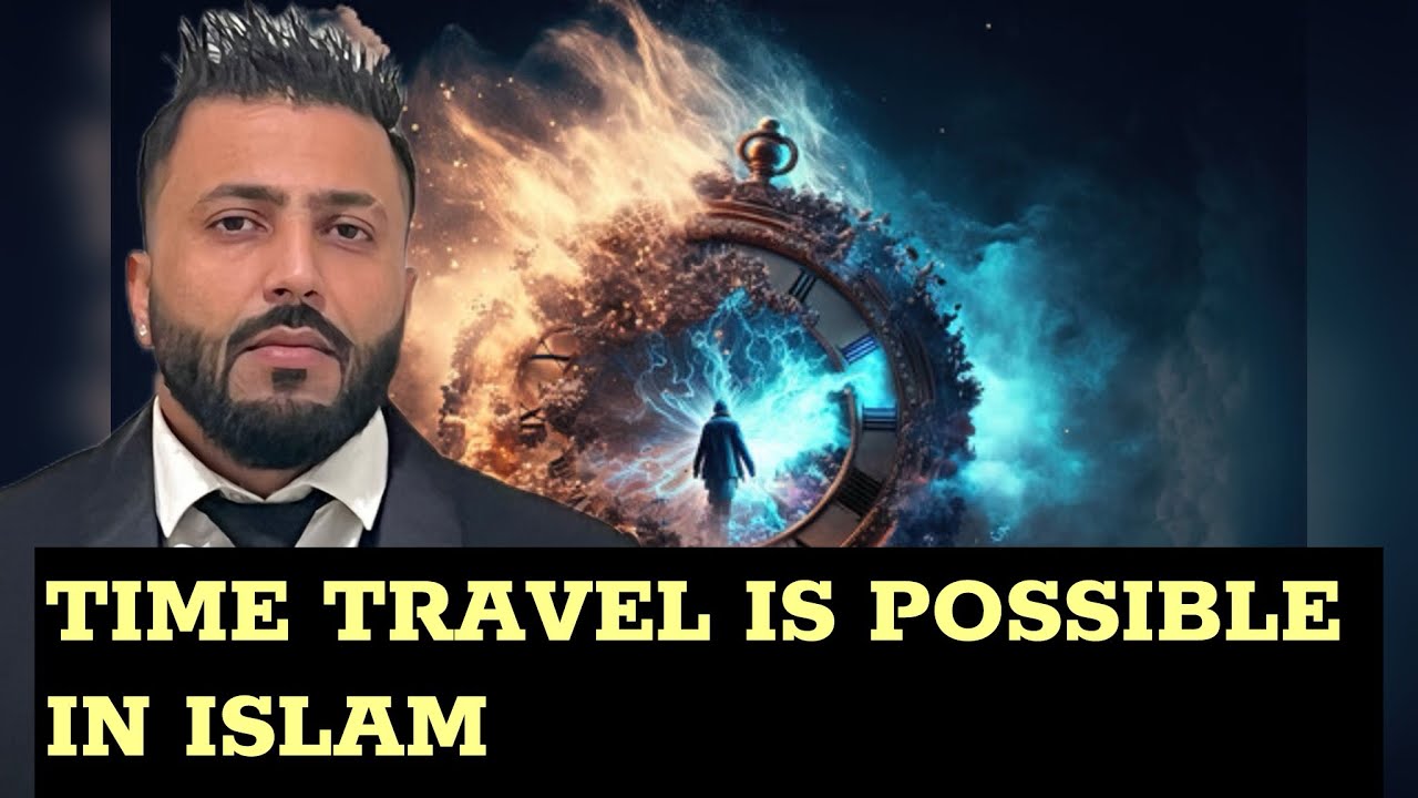 Time travel is possible in islam - YouTube