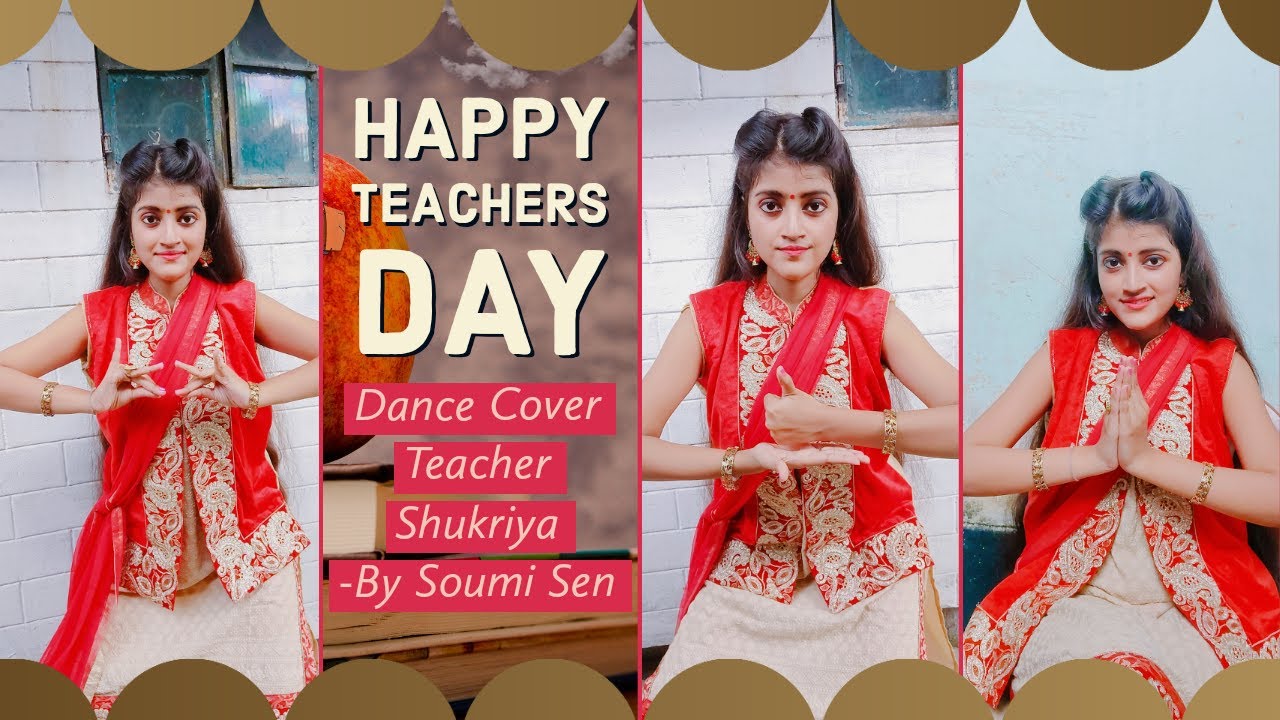 Teachers Shukriya||Teacher's Day||Dance Cover||Soumi Sen - YouTube