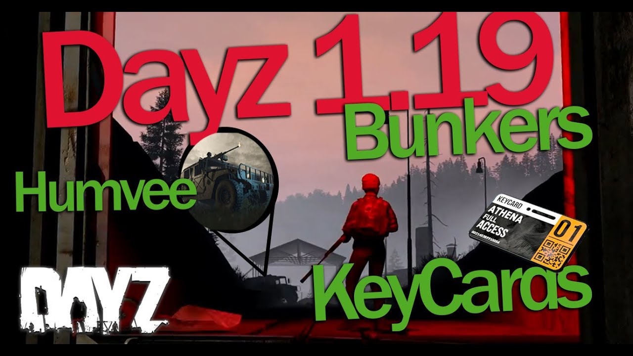 1.19 Dayz -NEW VEHICLES- -Humvee- -Bunkers- New Content, Release Date ...