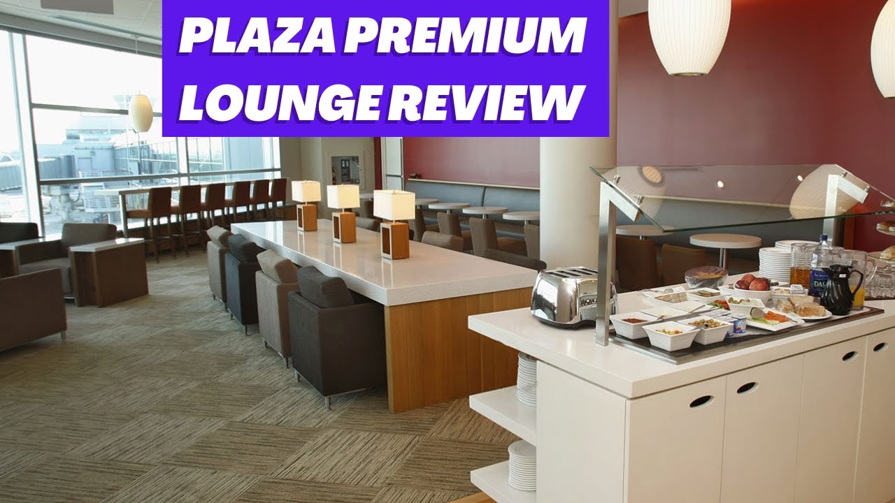 PLAZA PREMIUM LOUNGE REVIEW | Toronto Pearson Airport - YYZ Terminal 1 ...