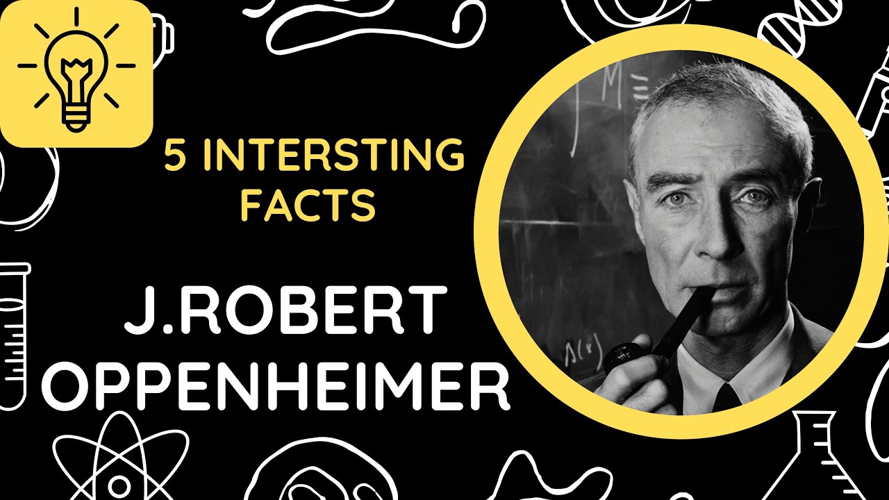 5 Interesting Facts about the Father of the Atomic Bomb - YouTube