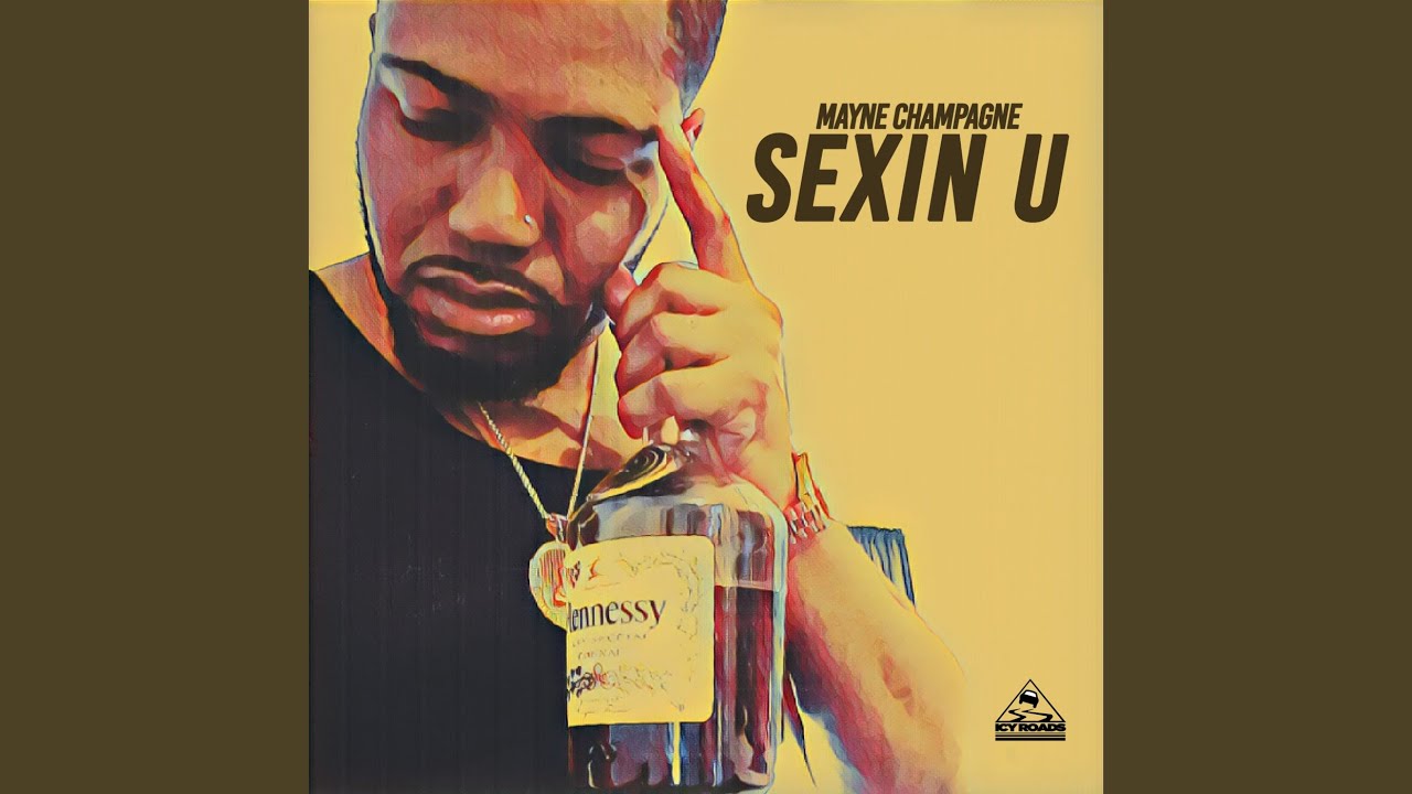 Sexin U Youtube
