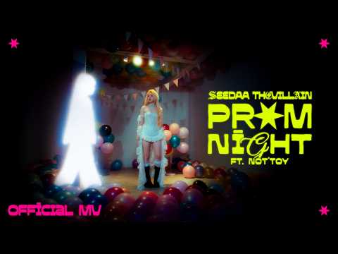 SEEDAA THEVILLAIN -  PROM NIGHT Feat.NOT'TOY (Prod. by MOSSHU) OFFICIAL MV