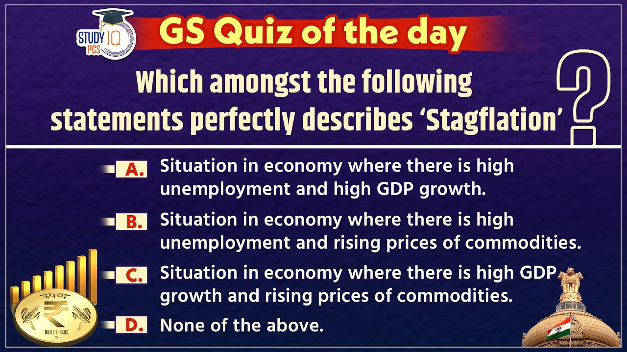 Quiz of the Day | Economics: Stagflation | Daily Dose Of Important ...