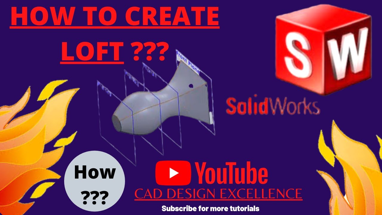 HOW TO CREATE LOFT FEATURE IN SOLID WORKS - YouTube