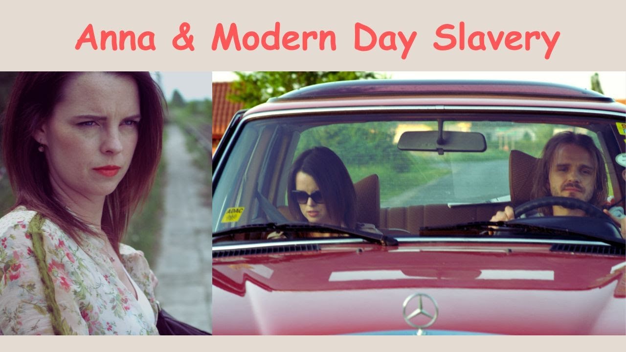 Anna and Modern Day Slavery I Independent Feature Film I Official ...