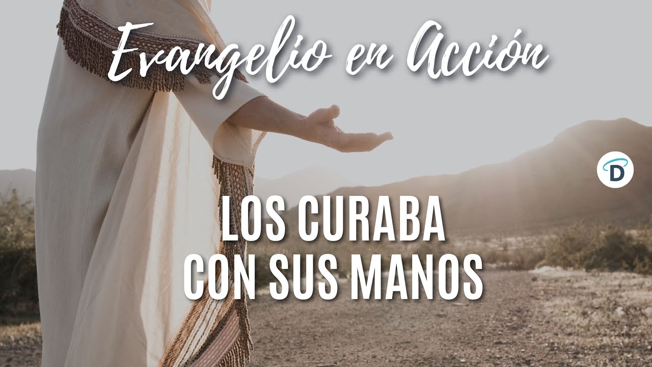 Los curaba con sus manos - El Buen Dios #espiritualidad #Dios #jesús # ...