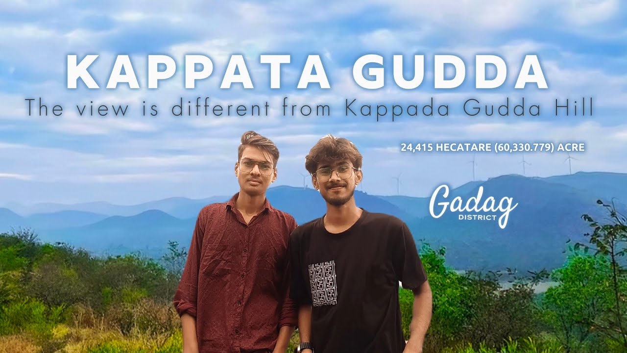 KAPPATA GUDDA GADAG || Very Good Place To Go With Friends & Family ...