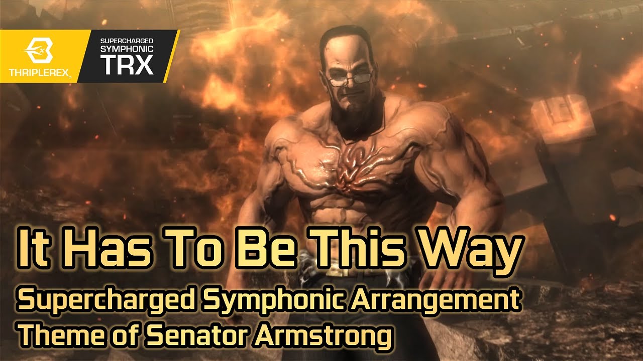 MGRR - It Has To Be This Way TRX (Theme of Senator Armstrong ...