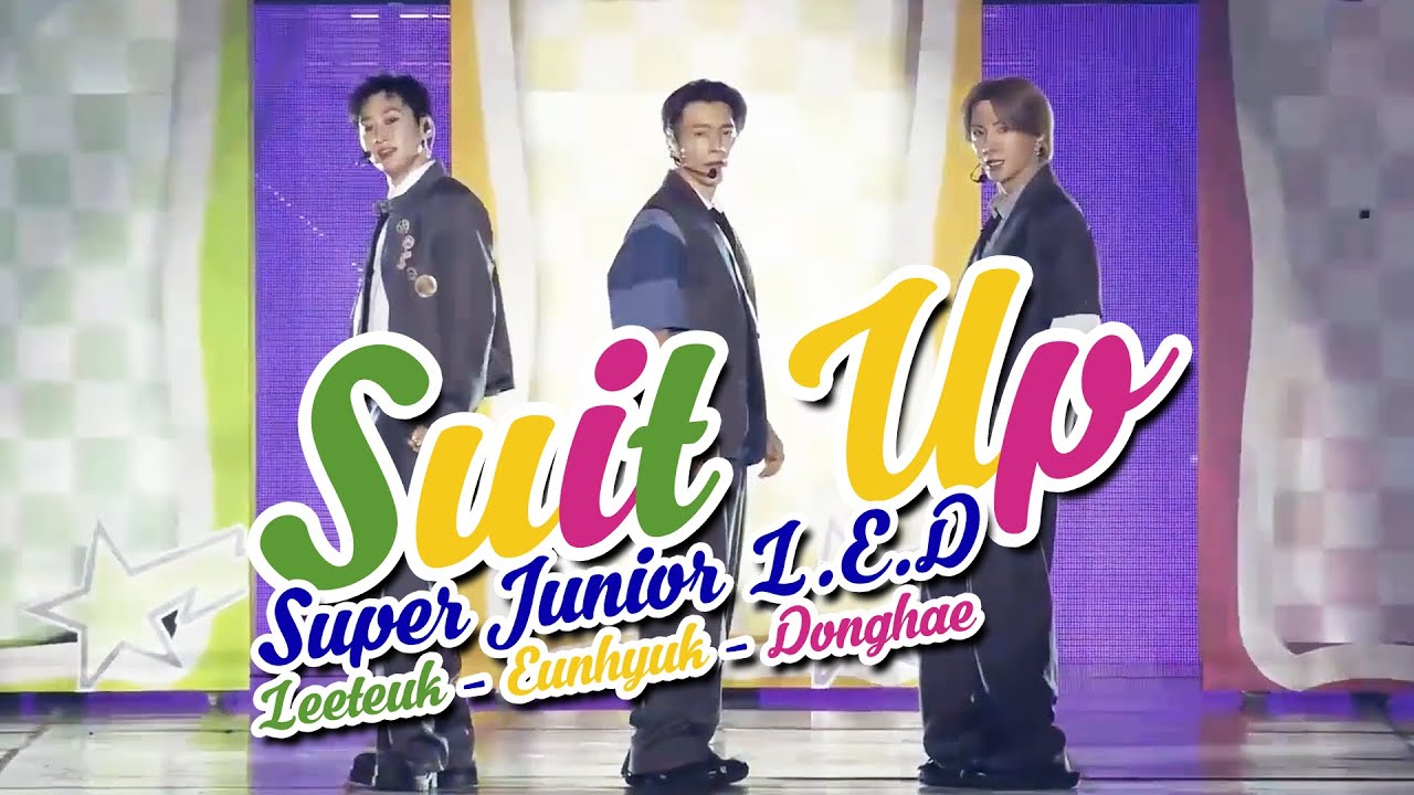 [VIETSUB] Suit Up - Super Junior L.E.D (LEETEUK - EUNHYUK - DONGHAE ...