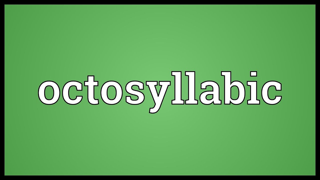 Octosyllabic Meaning - YouTube