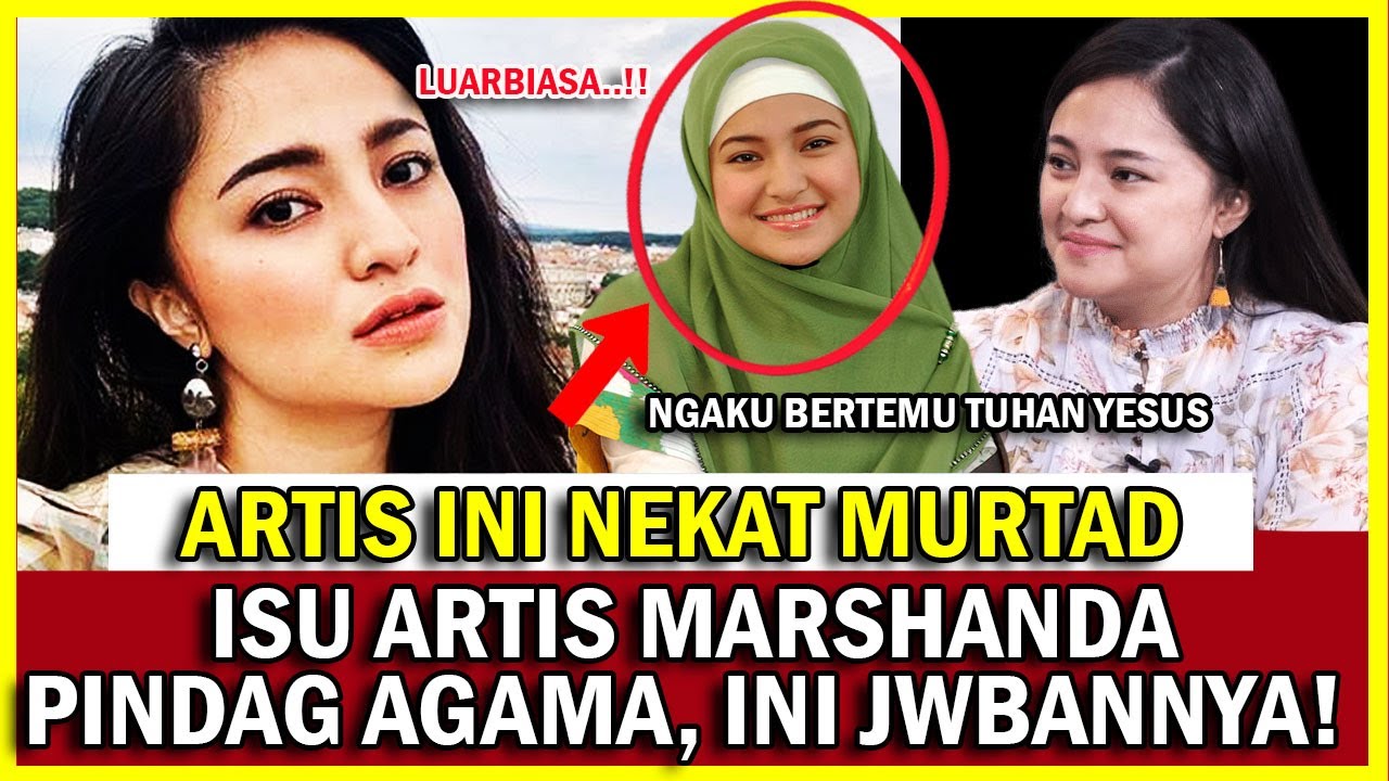 MENGEJUTKAN..!! TERBONGKARNYA ISU ARTIS MARSHANDA MURTAD DAN TANGAN ...