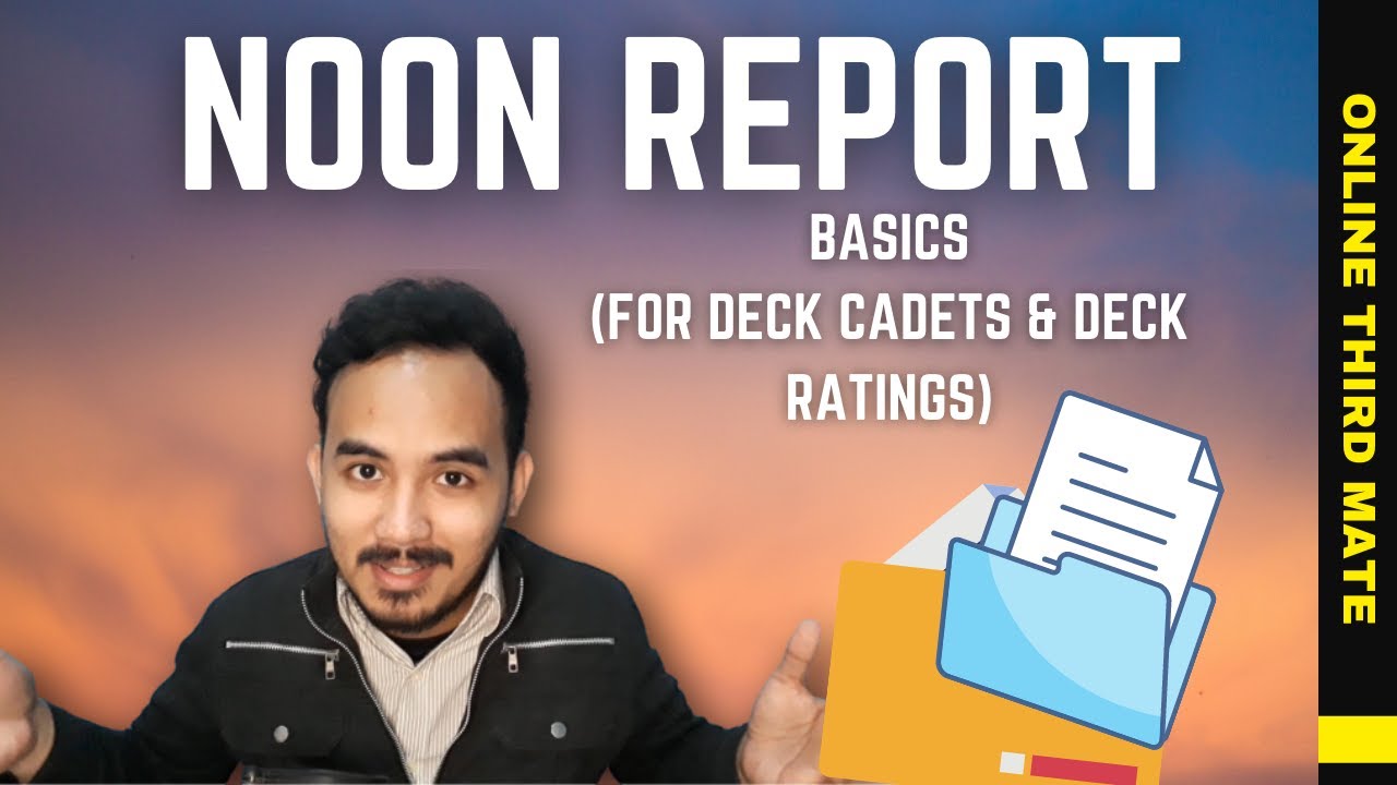 NOON REPORT What is it? | FOR DECK CADETS & DECK RATINGS - YouTube