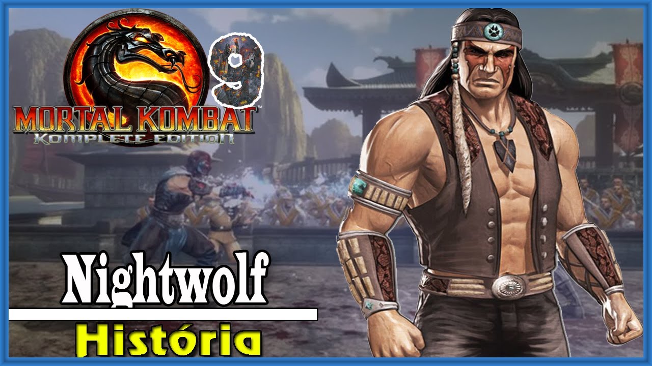 Nightwolf o xamã da lua cheia no Mortal Kombat 9 - YouTube