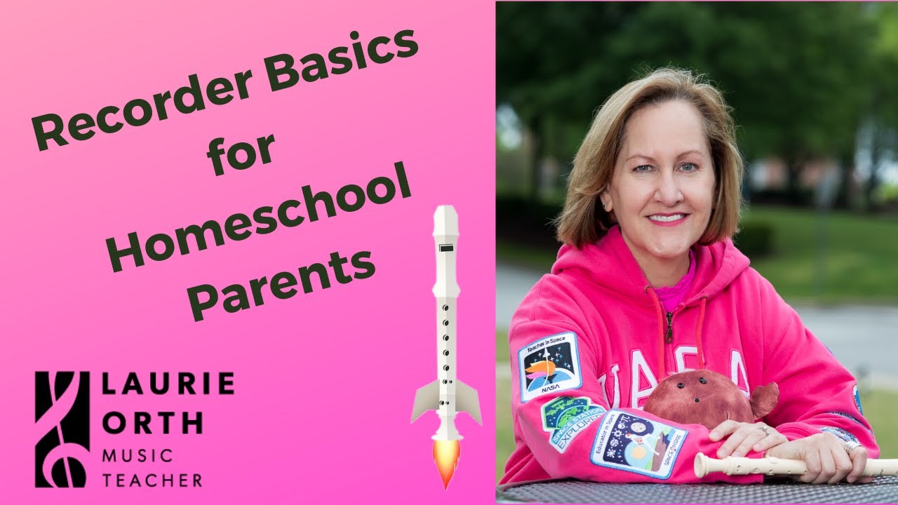 Recorder Basics for Homeschool Parents - YouTube