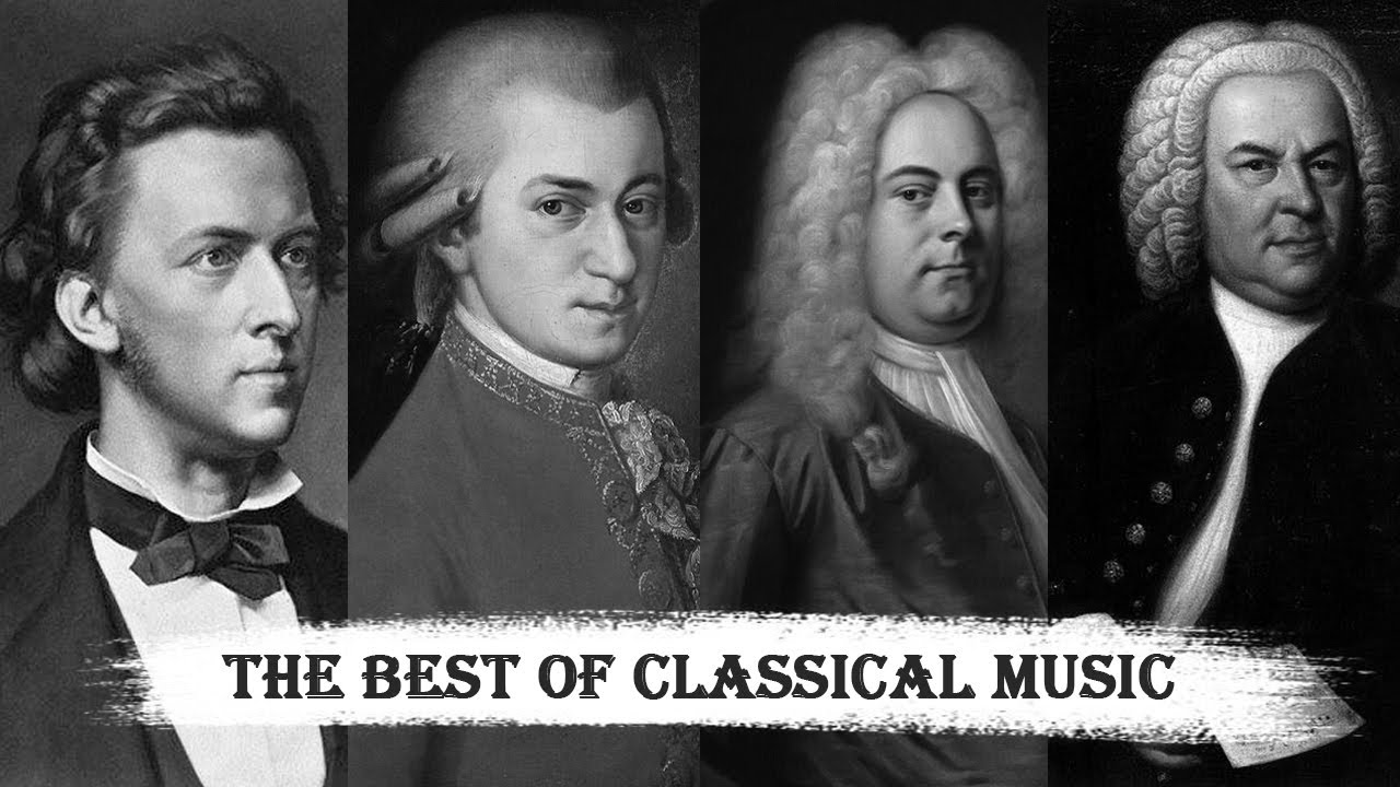 The Best of Classical Music - Mozart, Beethoven, Bach, Chopin, Vivaldi ...