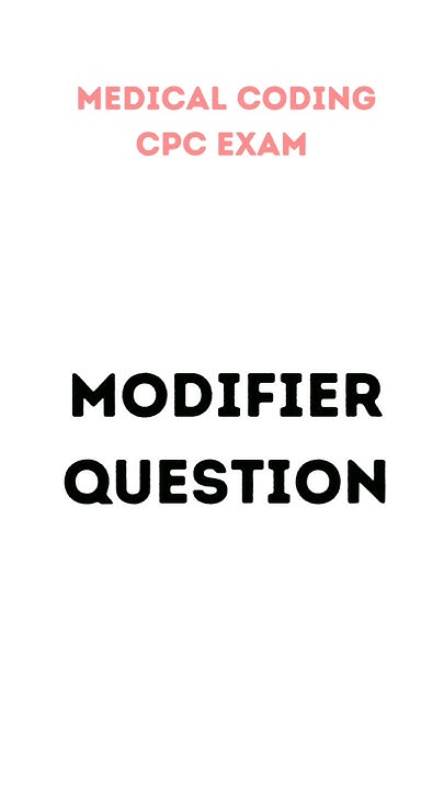 CPC Exam Prep: Mastering Important Modifiers #shorts - YouTube