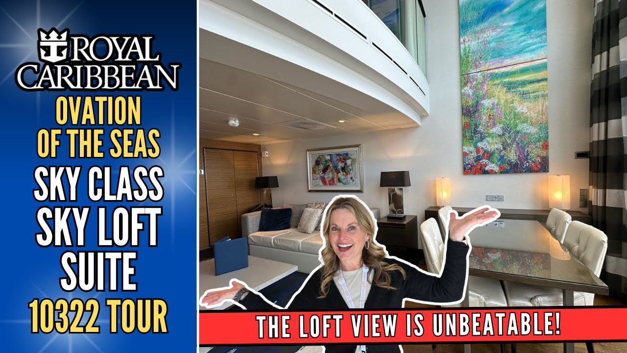 ROYAL CARIBBEAN | Ovation of the Seas | Sky Loft Suite SKY CLASS #10322 ...