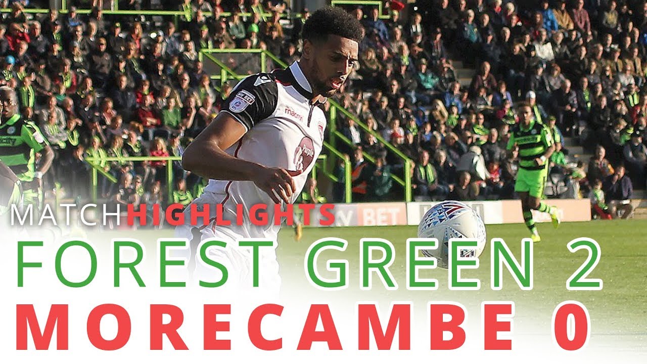 HIGHLIGHTS | Forest Green Rovers v Morecambe - YouTube