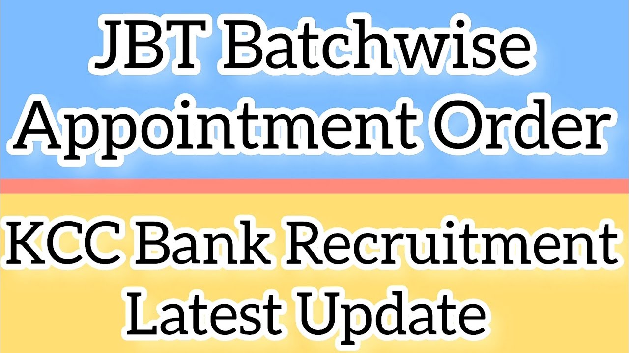 Jbt batchwise appointment order || Kccb bank bharti latest update - YouTube