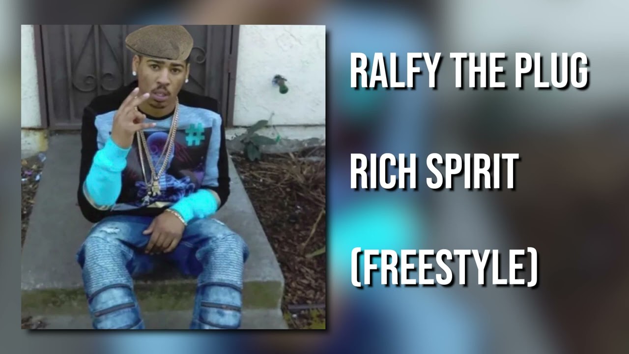 Ralfy The Plug - Rich Spirit (Freestyle) - YouTube