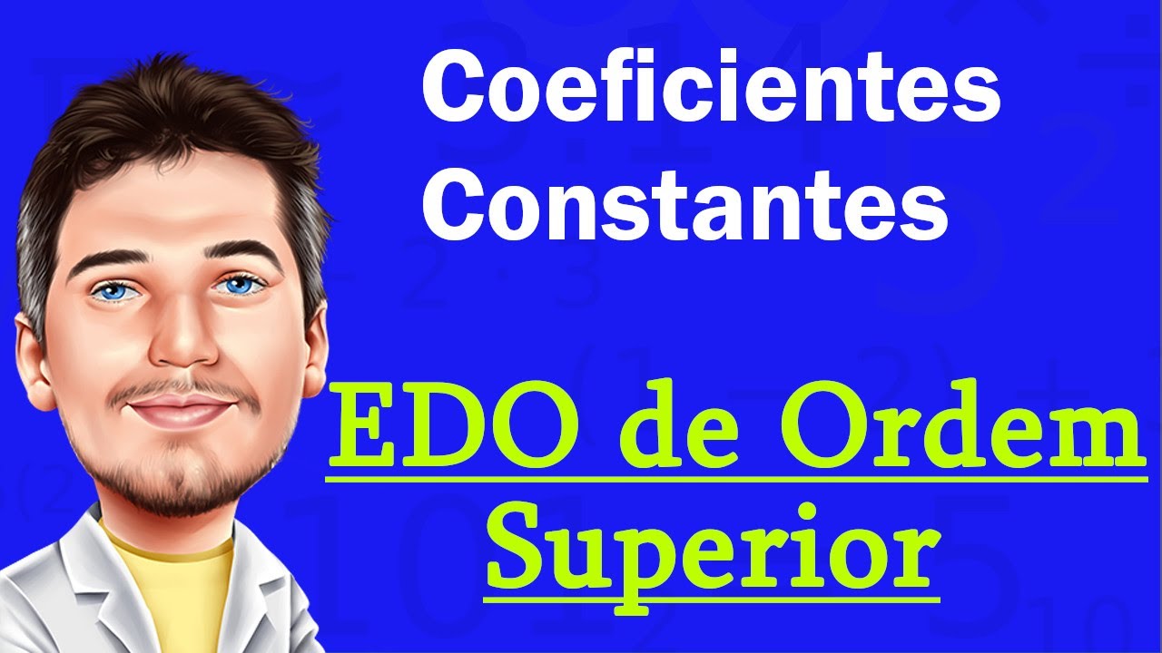 EDO Linear de Ordem 4 com Coeficientes Constantes - Exemplos - YouTube