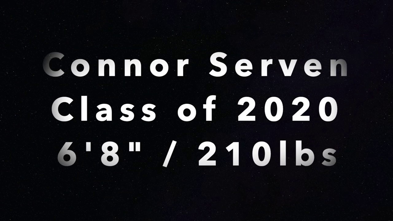 Connor Serven (F/C)- Class of 2020 / 6'8" 210lbs - YouTube