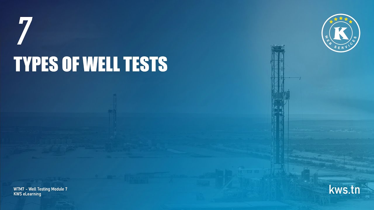 WTM7 - Types of Well Tests - YouTube