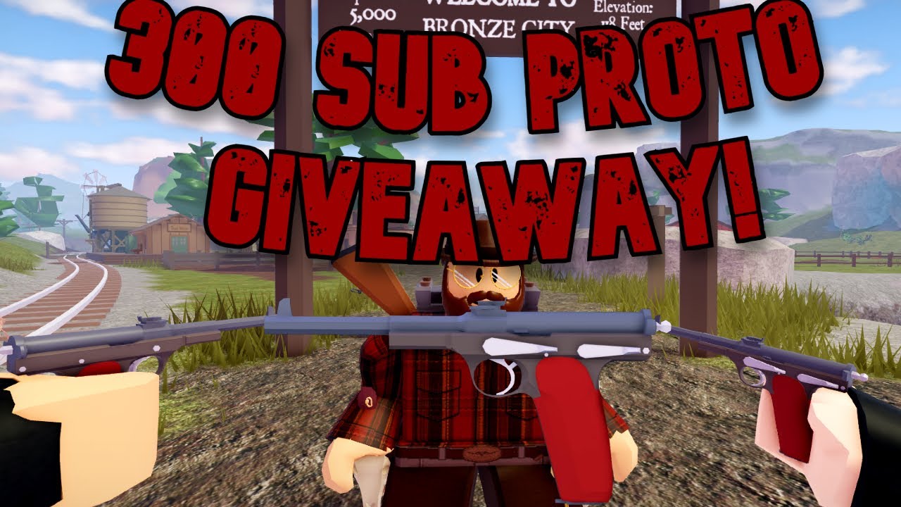 300 SUB PROTO GIVEAWAY! | Roblox The Wild West | - YouTube
