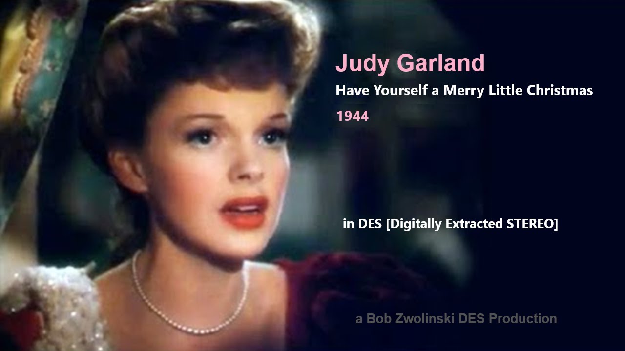 Judy Garland – Have Yourself a Merry Little Christmas – 1944 [DES ...