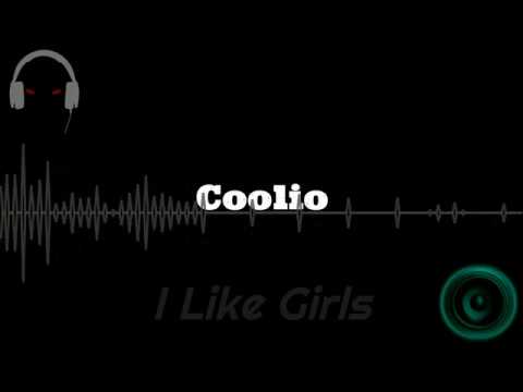 Coolio — I Like Girls