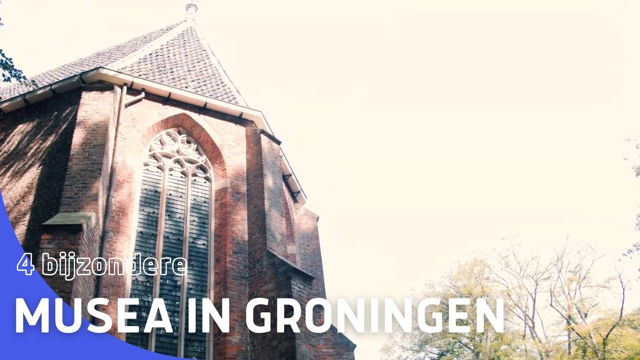 Vier bijzondere musea in Groningen - YouTube