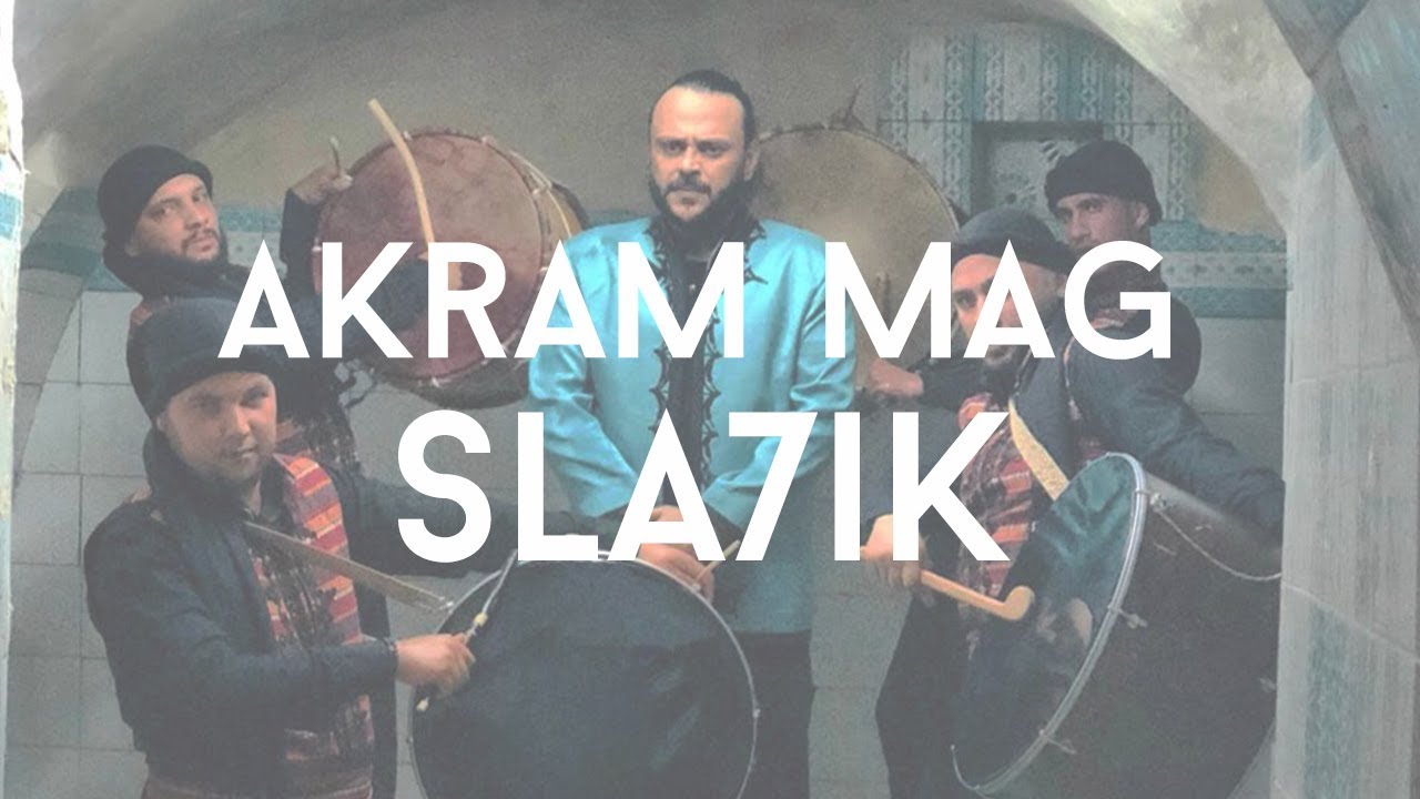 Akram mag - Sla7ik | سلاحك - YouTube