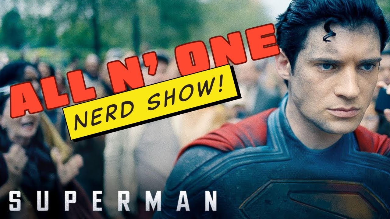 Superman Trailer Reaction - All N' One Nerd Show Episode 6 - YouTube