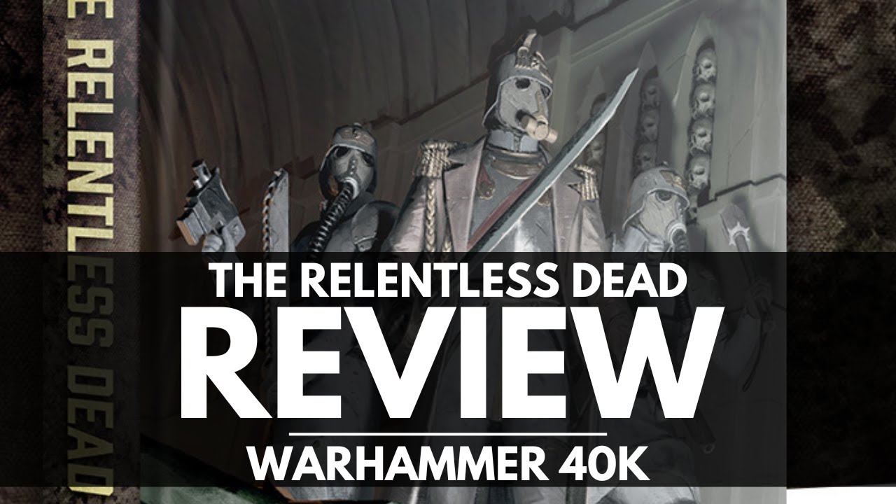THE RELENTLESS DEAD REVIEW! A DEATH KORPS NOVEL - Warhammer 40k - YouTube