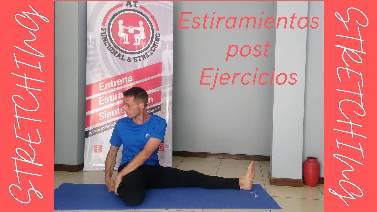 Stretching - Estiramientos post Ejercicios - YouTube