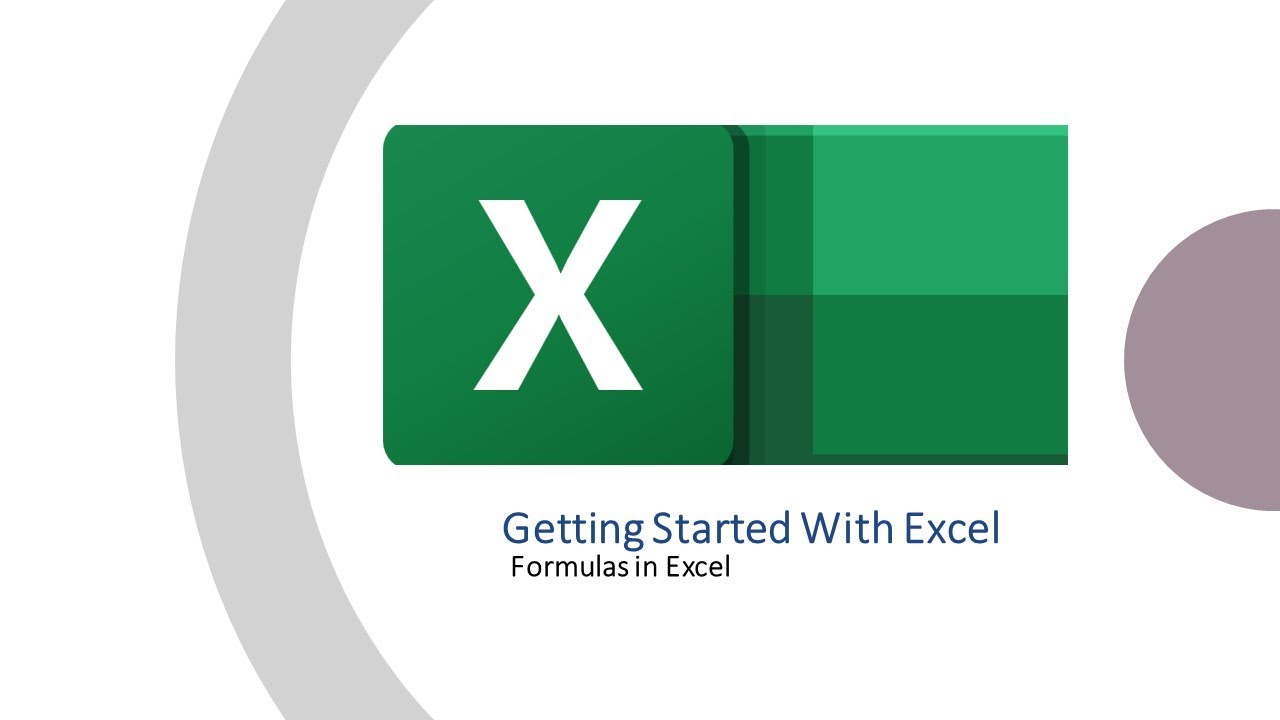 Getting Started With Excel Formulas In Excel Youtube