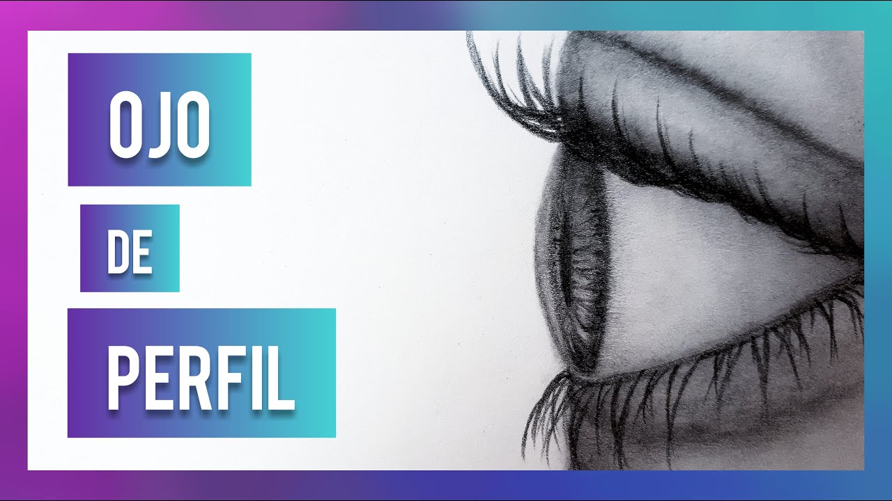 👀Como Dibujar OJO de PERFIL👀 Arte y Dibujo Realista - YouTube