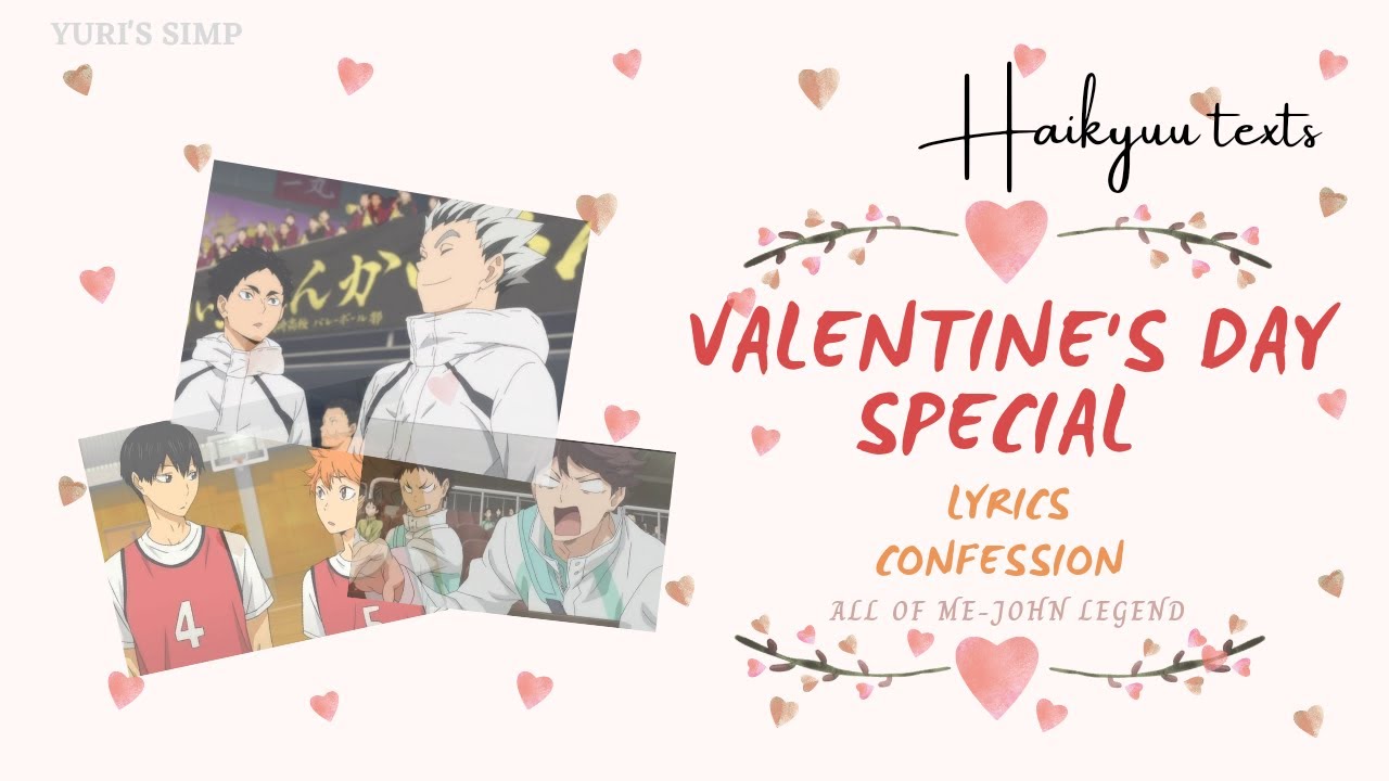 Haikyuu texts: Lyrics confession | Valentine's Day Special - YouTube