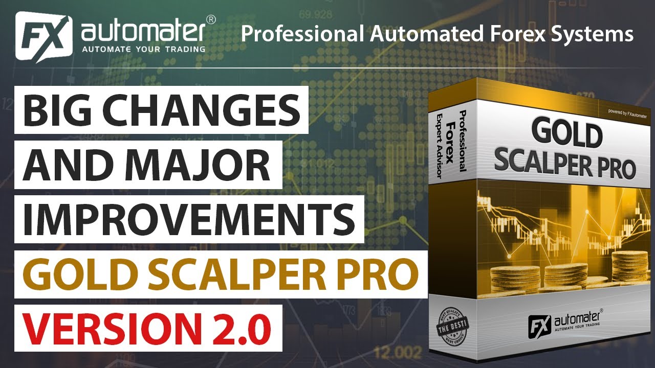 Big Changes and Major Improvements in GOLD Scalper PRO 2.0 - YouTube